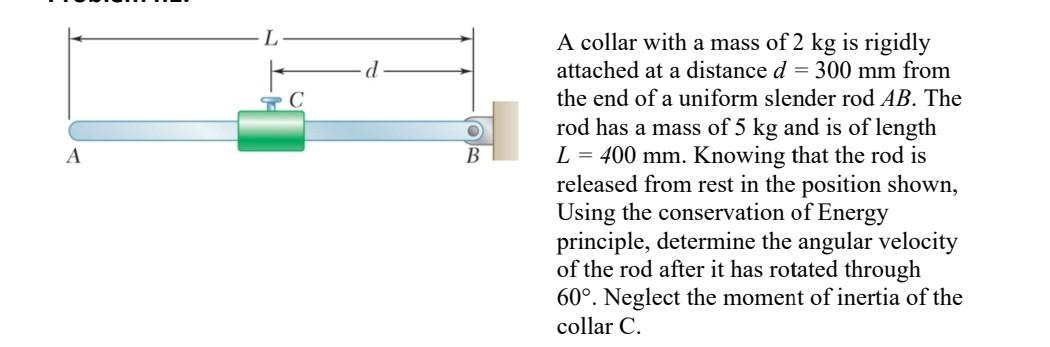 Solved A collar with a mass of 2 kg is rigidly attached at a | Chegg.com