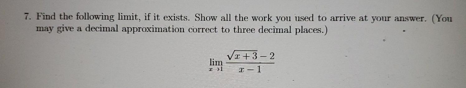 Solved 5. Find the following one sided, infinite limit, if | Chegg.com