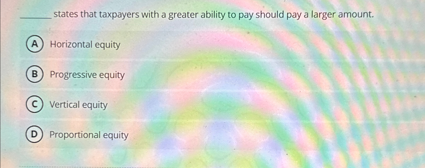 Solved states that taxpayers with a greater ability to pay | Chegg.com