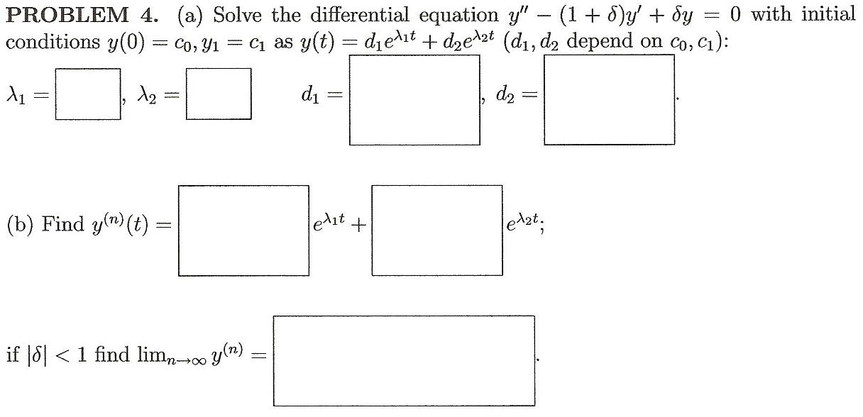 Solve the differential equation y" - (1 + delta )y' + | Chegg.com