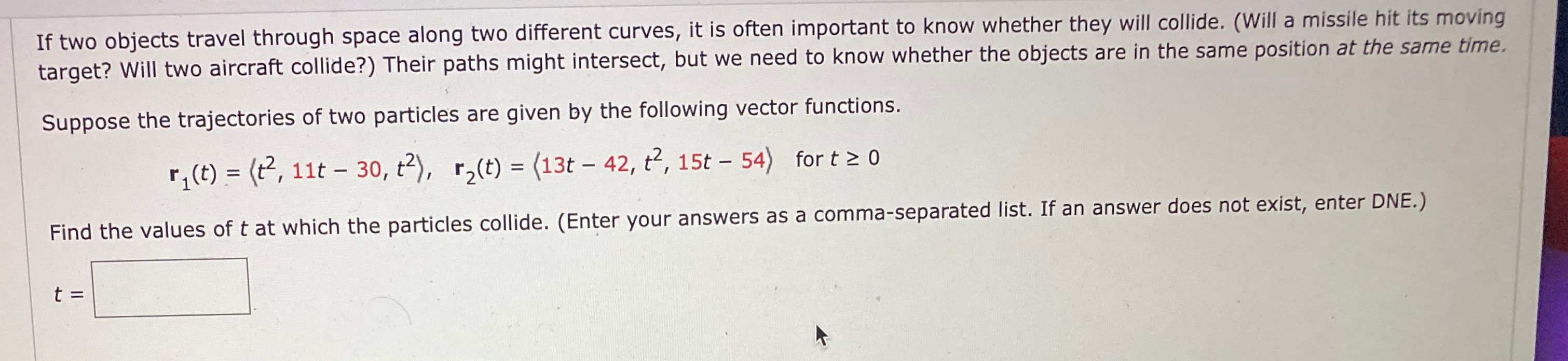 Solved If two objects travel through space along two | Chegg.com