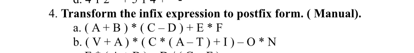 Solved Transform the infix expression to postfix form. ( | Chegg.com