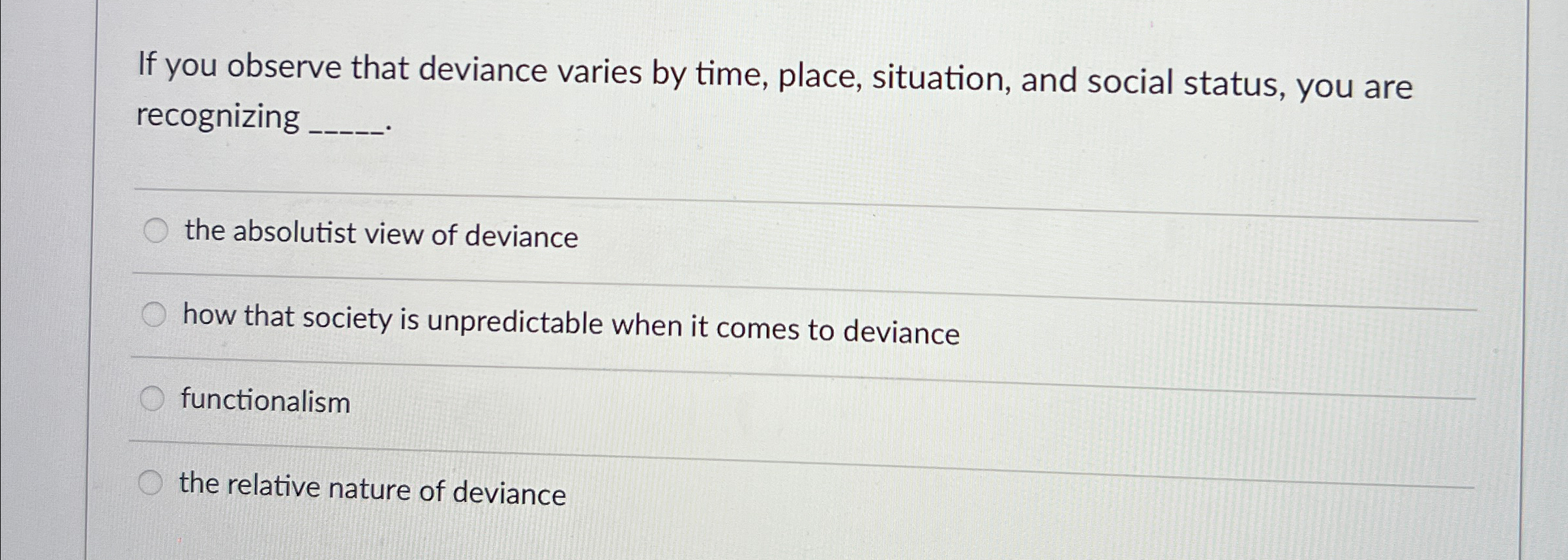 Solved If you observe that deviance varies by time, place, | Chegg.com