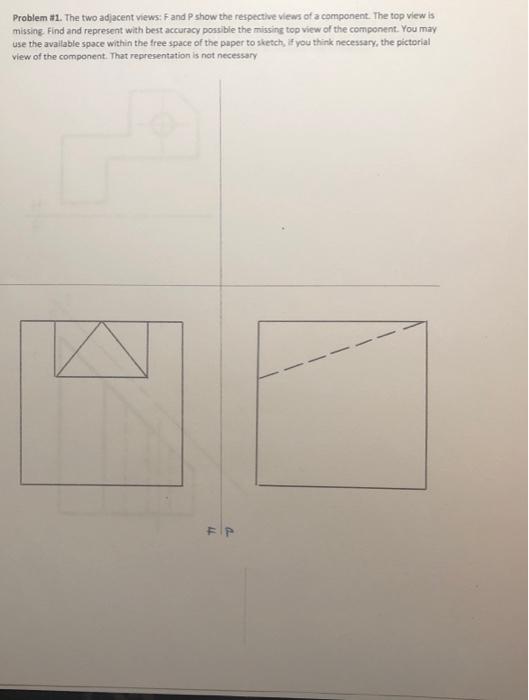 Solved Problem 11. The two adjacent views: Fand P show the | Chegg.com