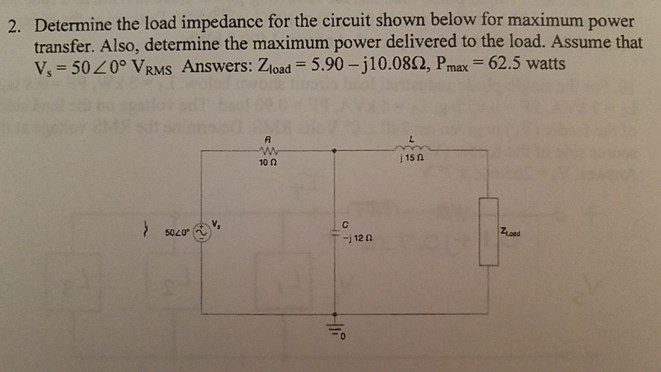Solved 2. Determine the load impedance for the circuit shown | Chegg.com