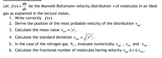 Solved Let f(v)= be the Maxwell-Boltzmann velocity | Chegg.com