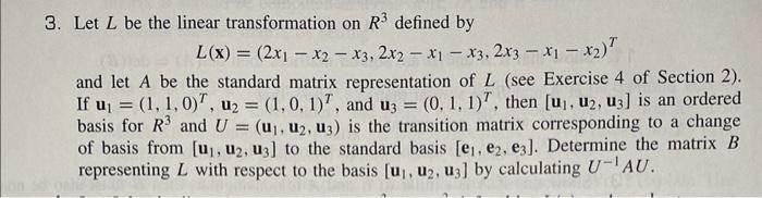 Solved 3. Let L be the linear transformation on R3 defined | Chegg.com
