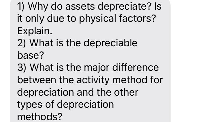 Solved 1) Why do assets depreciate? Is it only due to | Chegg.com