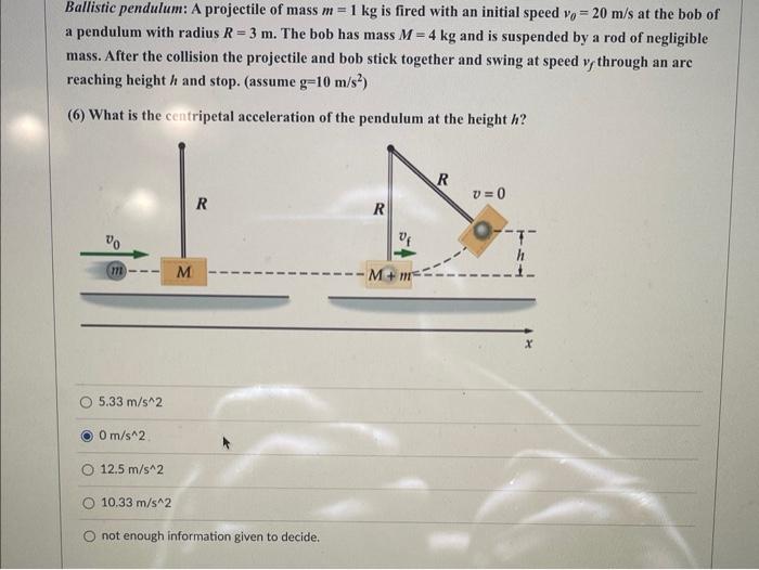 Solved Ballistic pendulum: A projectile of mass m=1 kg is | Chegg.com