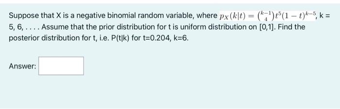 Solved Suppose that X is a negative binomial random | Chegg.com