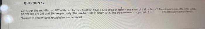 Solved Consider the multifactor. APT with two factors. | Chegg.com