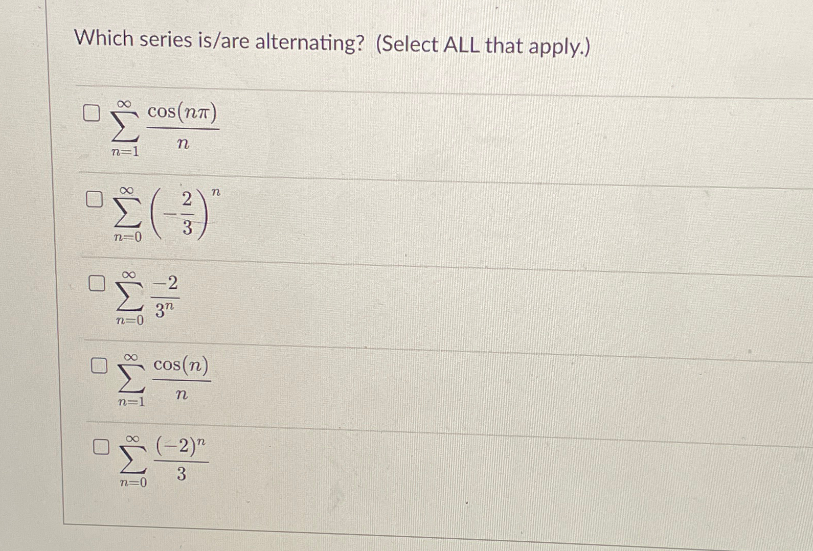 Solved Which series is/are alternating? (Select ALL that | Chegg.com