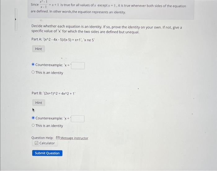 Solved Since x−1x2−1=x+1 is true for all values of x except | Chegg.com