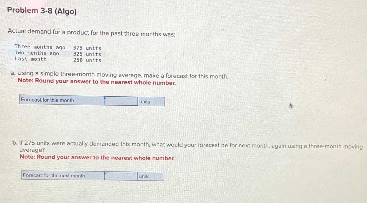 Solved Problem 3-8 (Algo)Actual demand for a product for the | Chegg.com