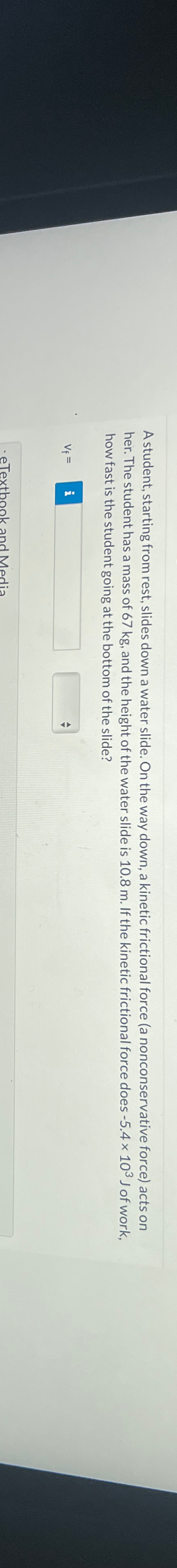 Solved A student, starting from rest, slides down a water | Chegg.com