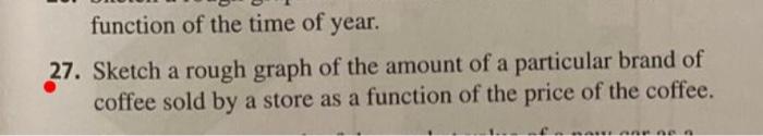 Solved function of the time of year. 27. Sketch a rough | Chegg.com