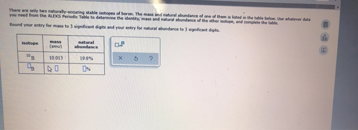 Solved There are only two naturally occuring stable isotopes | Chegg.com