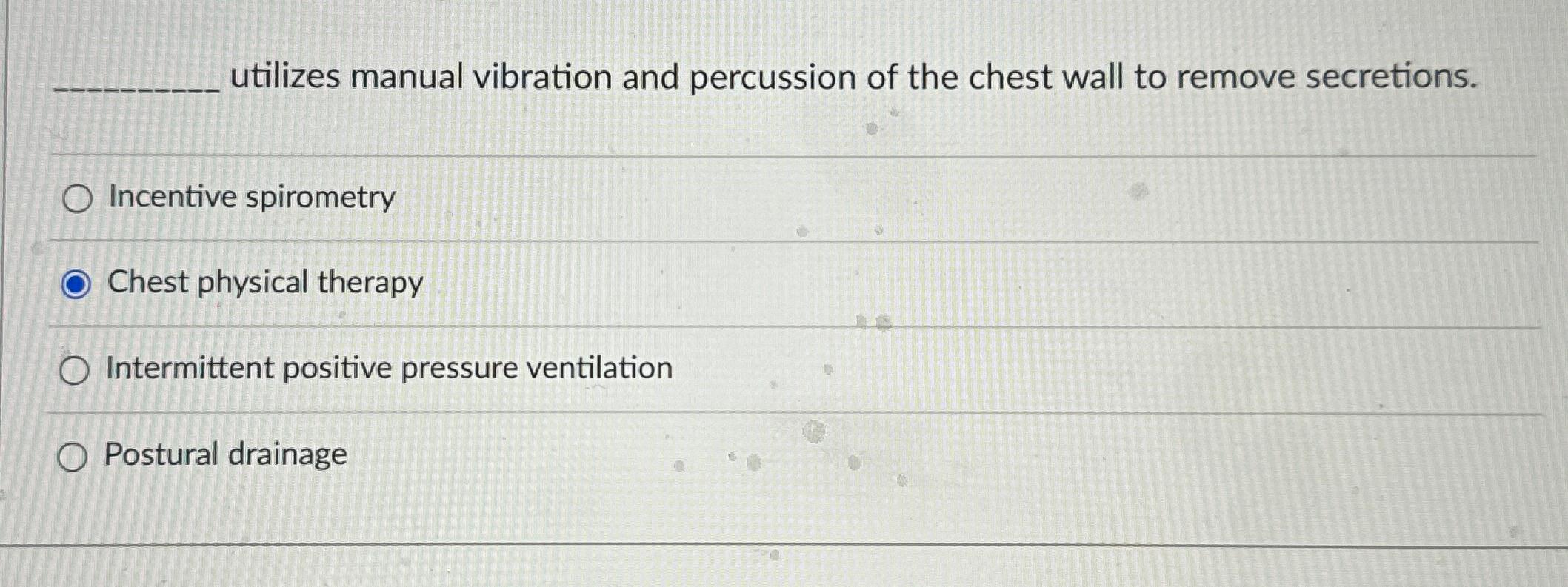 Solved utilizes manual vibration and percussion of the chest | Chegg.com