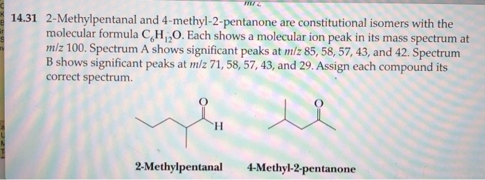 Solved 14.31 2-Methylpentanal and 4-methyl-2-pentanone are | Chegg.com