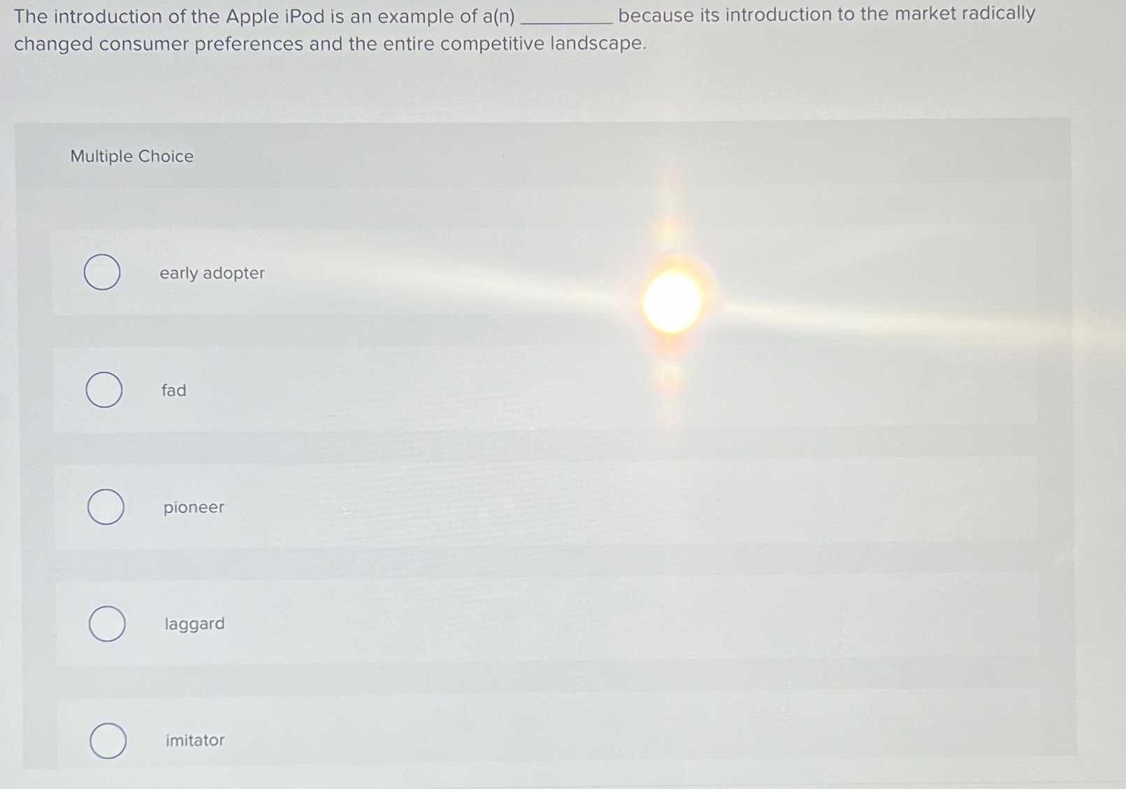 Solved The introduction of the Apple iPod is an example of | Chegg.com