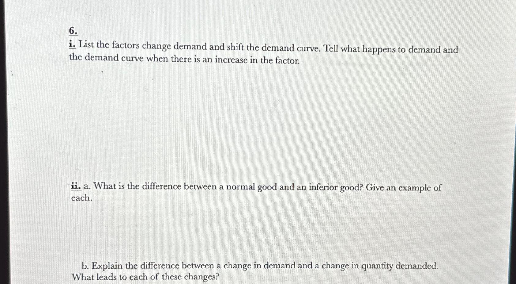 Solved i. ﻿List the factors change demand and shift the | Chegg.com
