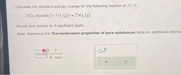 Solved Calculate the standard entropy change for the | Chegg.com