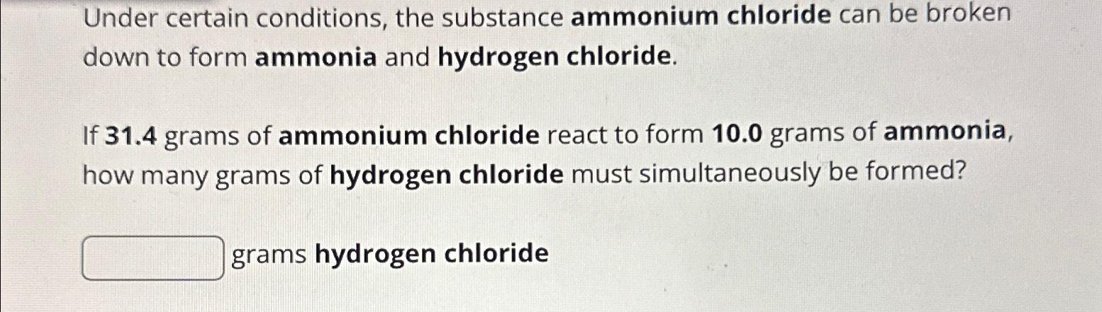 Solved Under certain conditions, the substance ammonium | Chegg.com