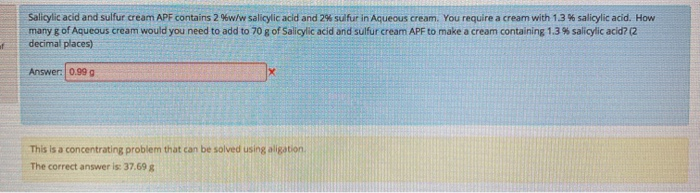 Salicylic acid and sulfur cream APF contains 2 %w/w | Chegg.com