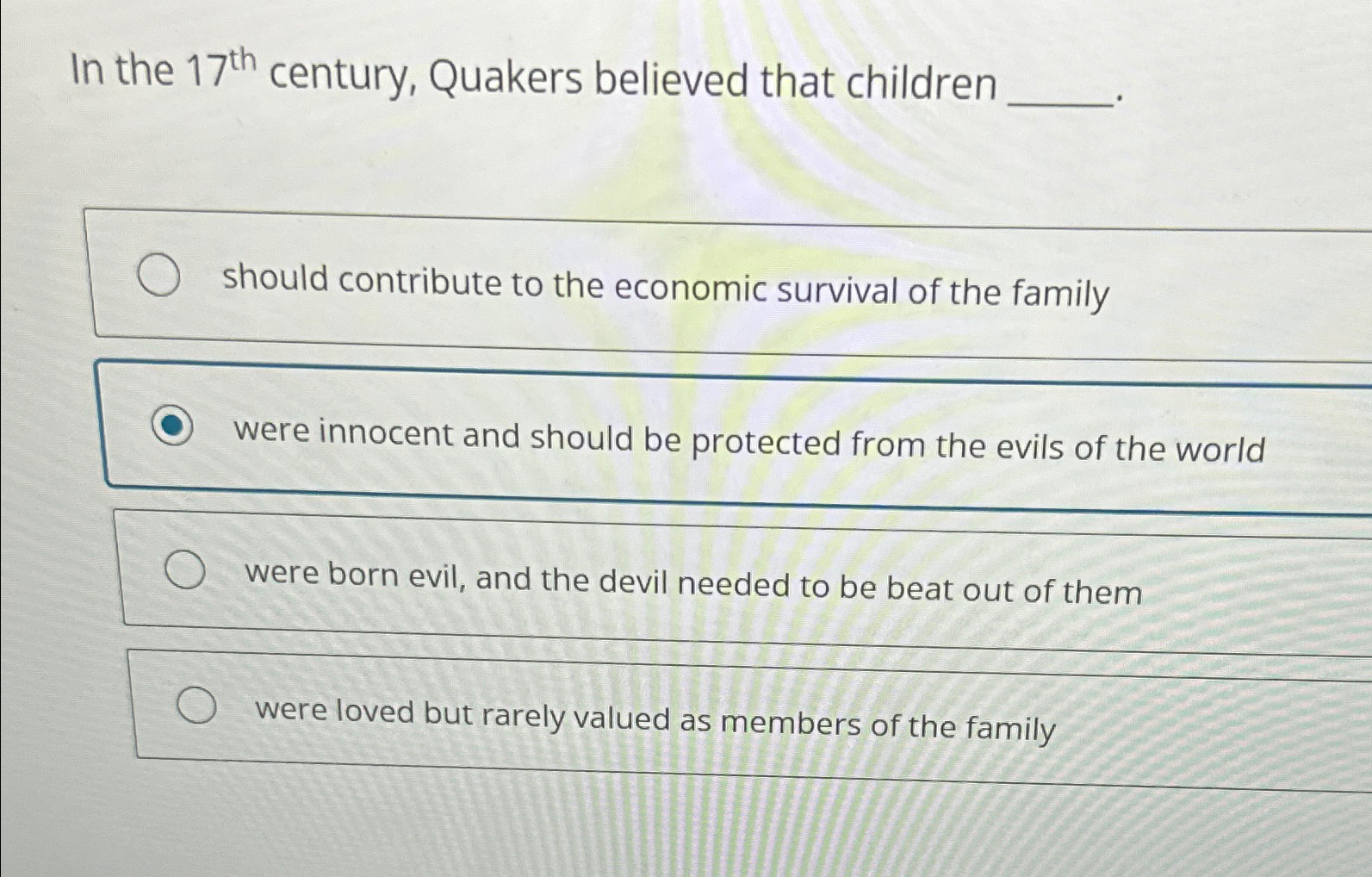 Solved In the 17th ﻿century, Quakers believed that | Chegg.com
