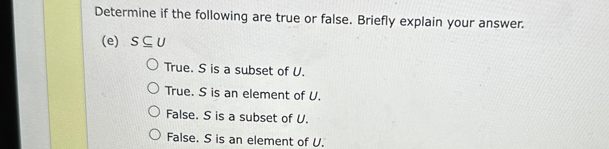 Solved Determine if the following are true or false. Briefly | Chegg.com