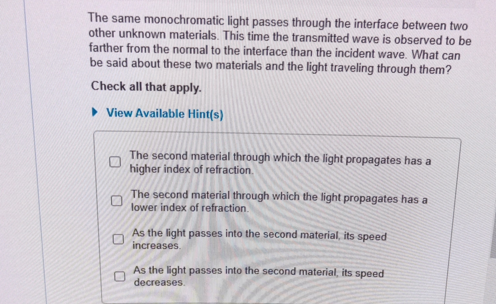Solved The same monochromatic light passes through the | Chegg.com