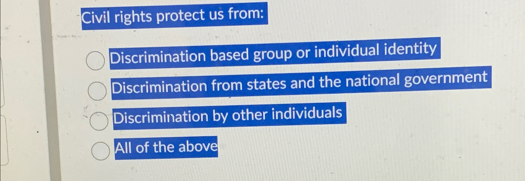 Solved Civil rights protect us from:Discrimination based | Chegg.com