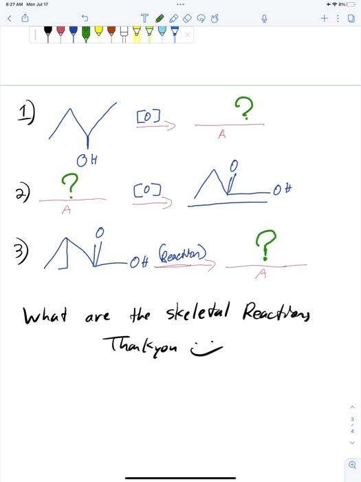 Solved 1) (2) 3) What are the skeletal Reactions Thankyon i. | Chegg.com