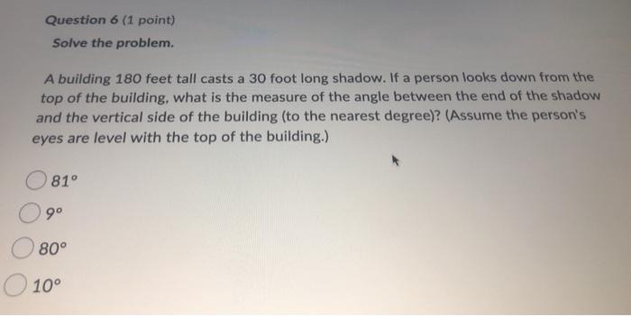 Solved Question 6 (1 point) Solve the problem. A building | Chegg.com