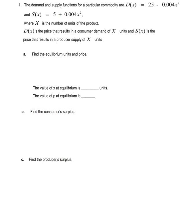 Solved 1. The demand and supply functions for a particular | Chegg.com