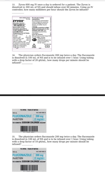 33. Zyvox 600 mg IV once a day is ordered for a | Chegg.com