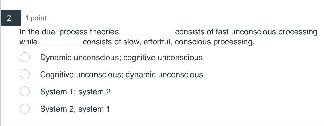 Solved 21 ﻿pointIn the dual process theories,consists of | Chegg.com