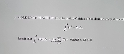 Solved MORE LIMIT PRACTICE: Use the limit definition of the | Chegg.com