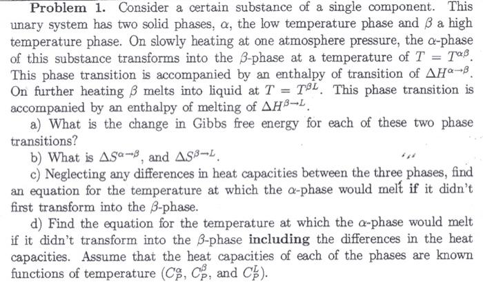 Solved Problem 1. Consider a certain substance of a single | Chegg.com