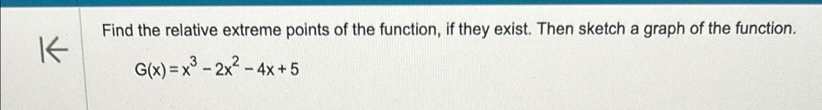 Solved Find the relative extreme points of the function, if | Chegg.com