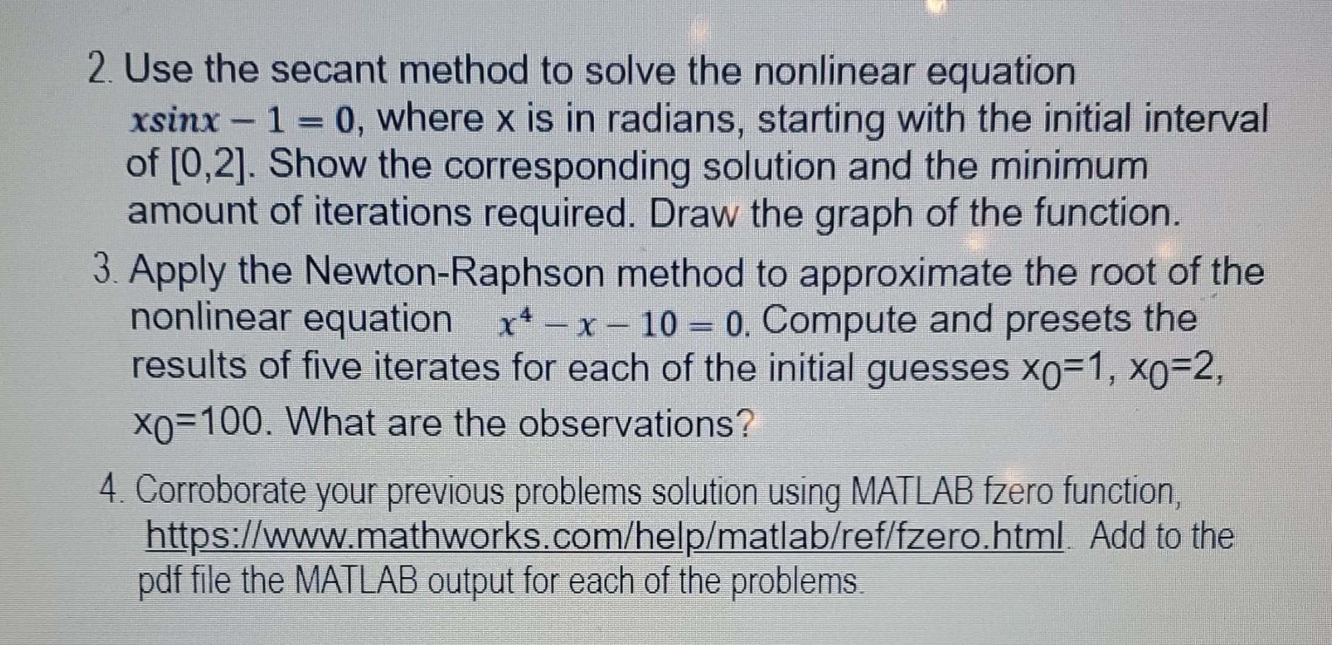 Solved 2. Use the secant method to solve the nonlinear | Chegg.com