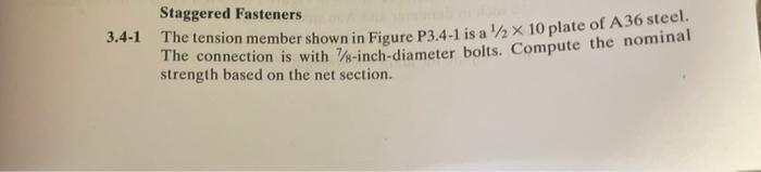 Solved Staggered Fasteners 3.4-1 The tension member shown in | Chegg.com