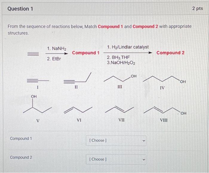Solved From the sequence of reactions below, Match Compound | Chegg.com