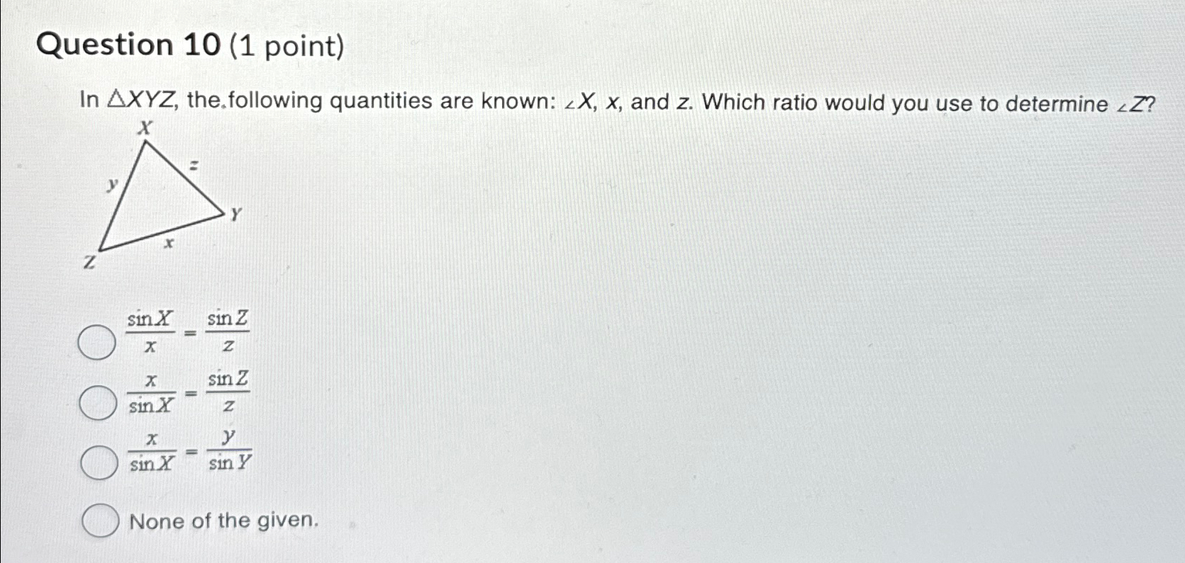 Solved Question 10 (1 ﻿point)In ????xYZ, ﻿the.following | Chegg.com
