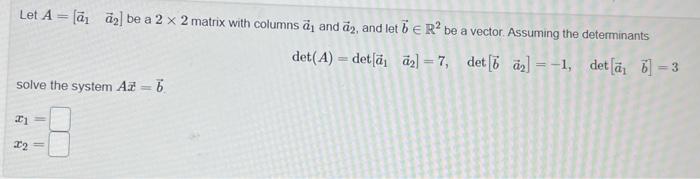 Solved Let A=[a1a2] be a 2×2 matrix with columns a1 and a2, | Chegg.com