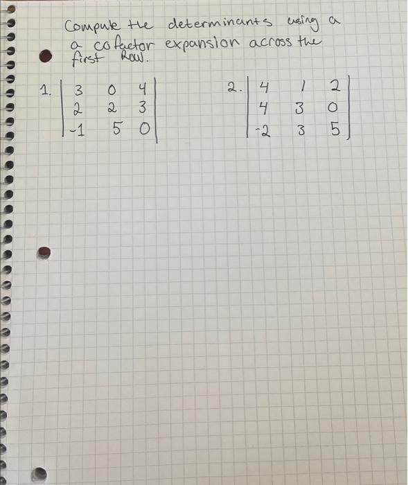 Solved Compute the determinants using a a cofactor expansion | Chegg.com