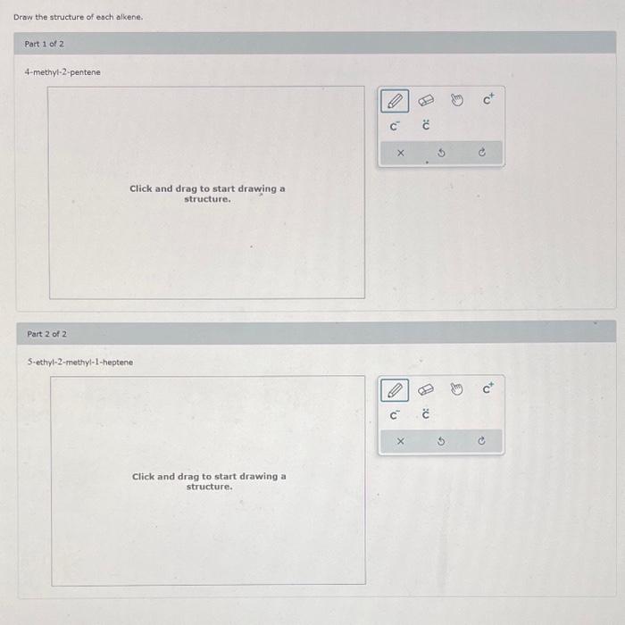 Solved Draw the structure of each alkene. Part 1 of 2 | Chegg.com