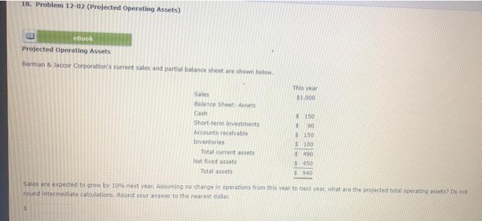 Solved 18. Problem 12-02 (Projected Operating Assets) eBook | Chegg.com