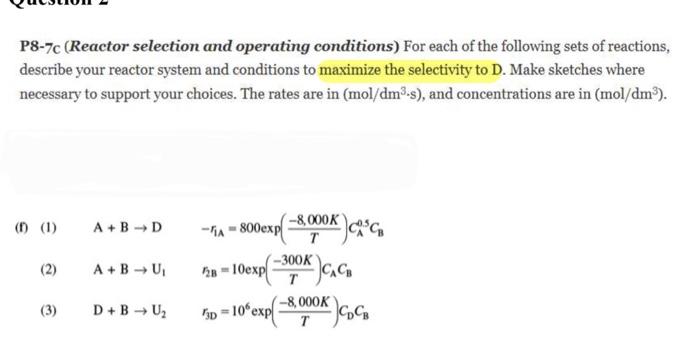 Solved P8-7c (Reactor selection and operating conditions) | Chegg.com