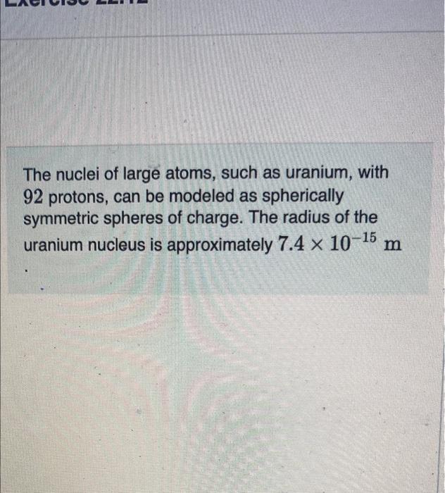 Solved The nuclei of large atoms, such as uranium, with 92 | Chegg.com